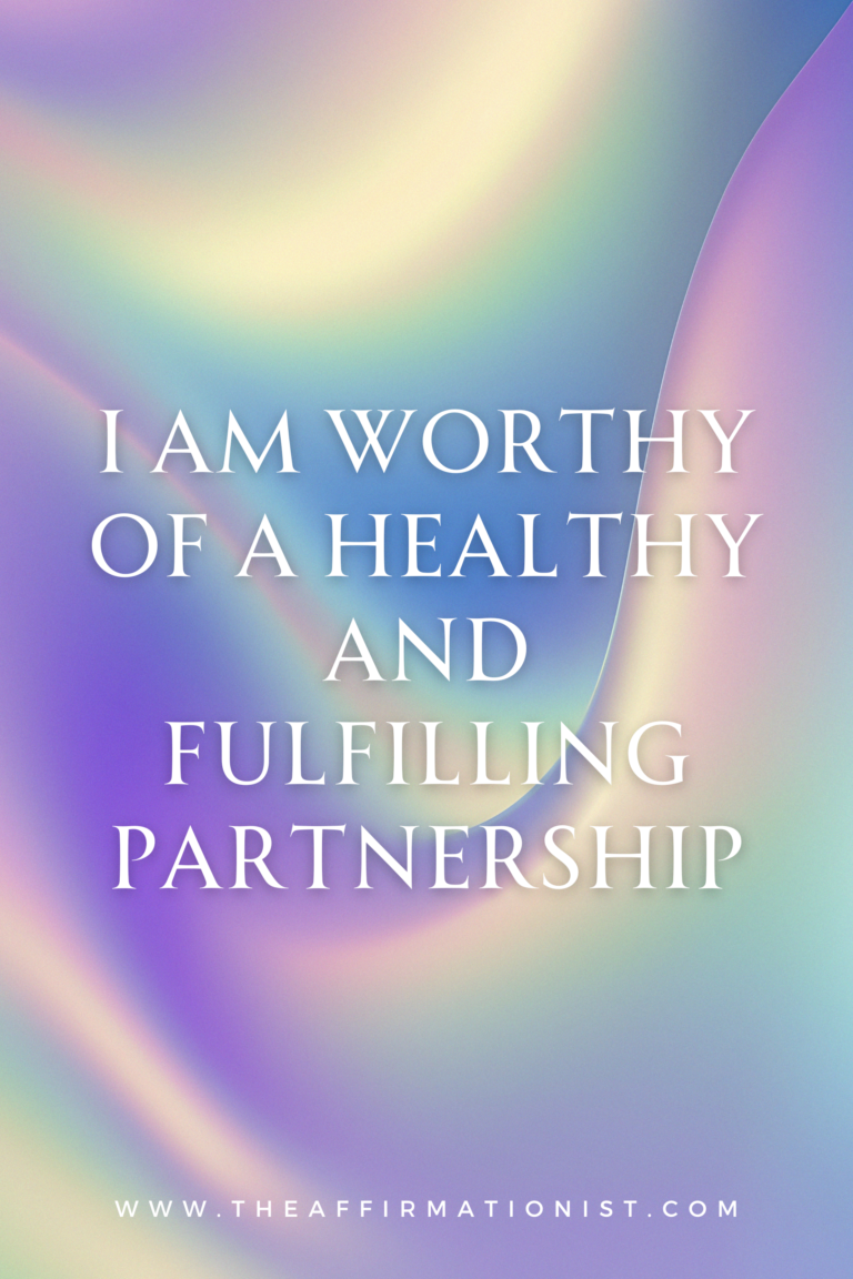Manifesting Love: 100 Affirmations for Healthy Relationships – The ...