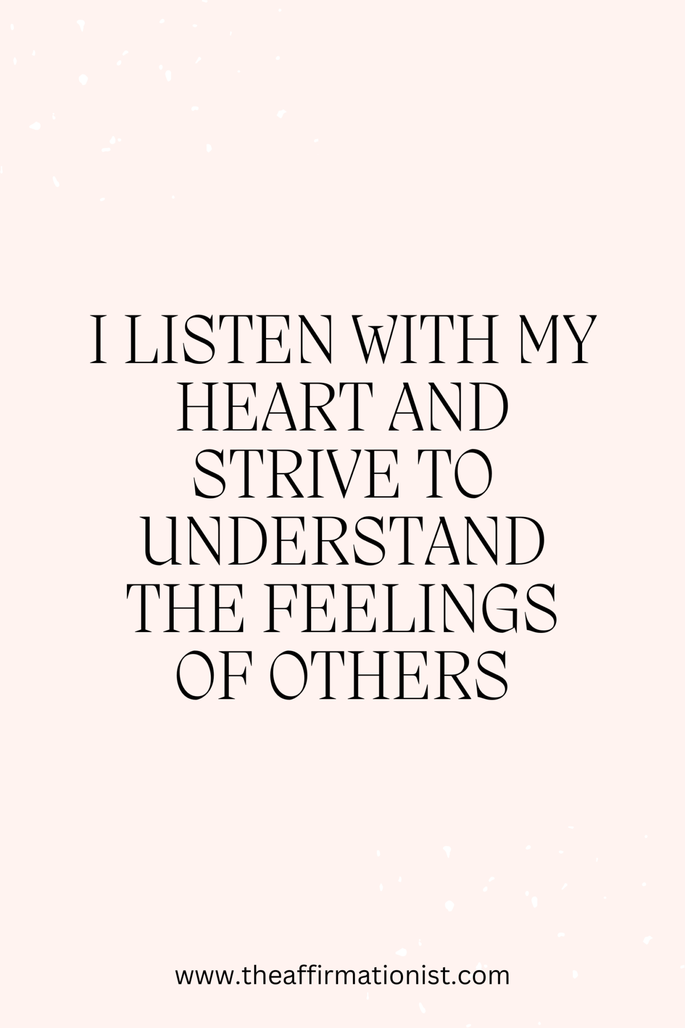 Affirmations for Cultivating Empathy: Developing Compassion and ...