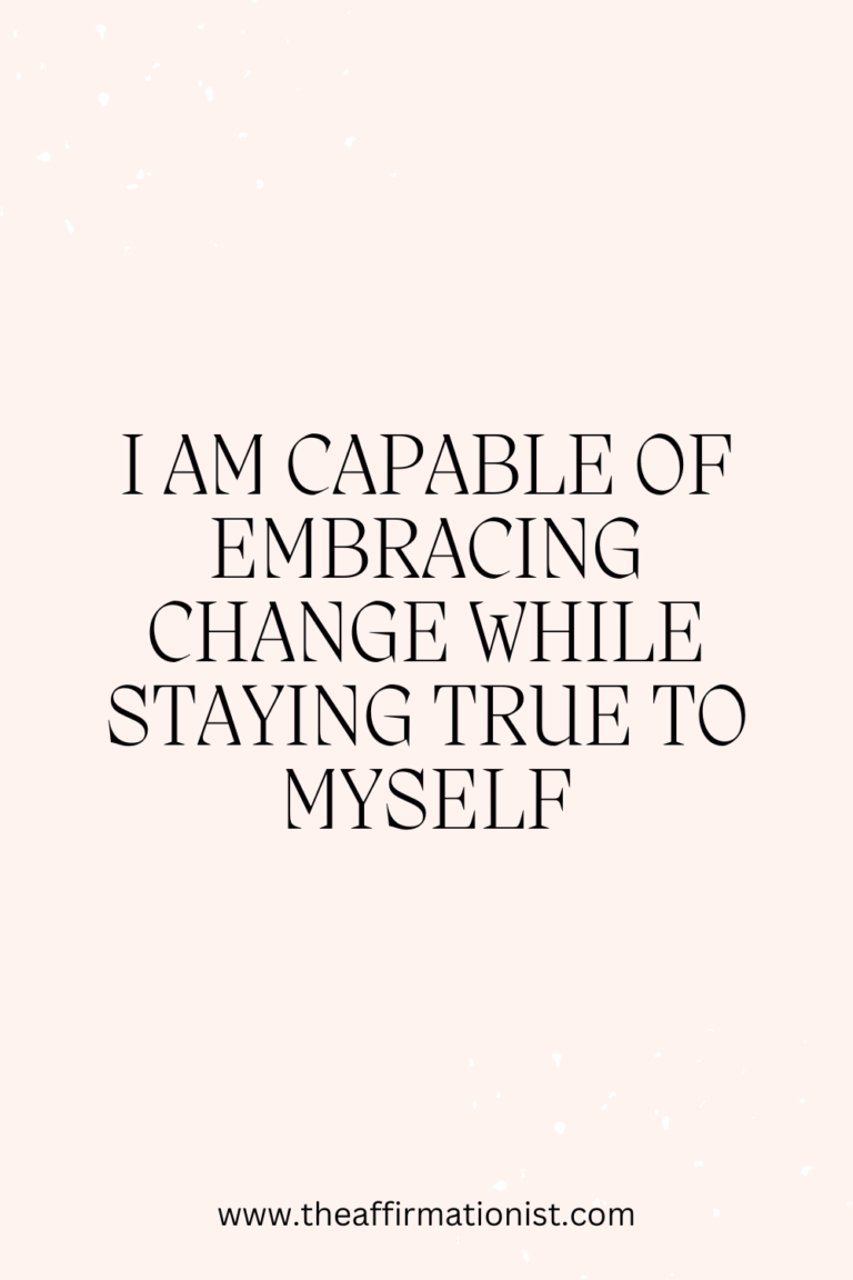 Affirmations for Embracing Change: Navigating Life’s Transitions with ...