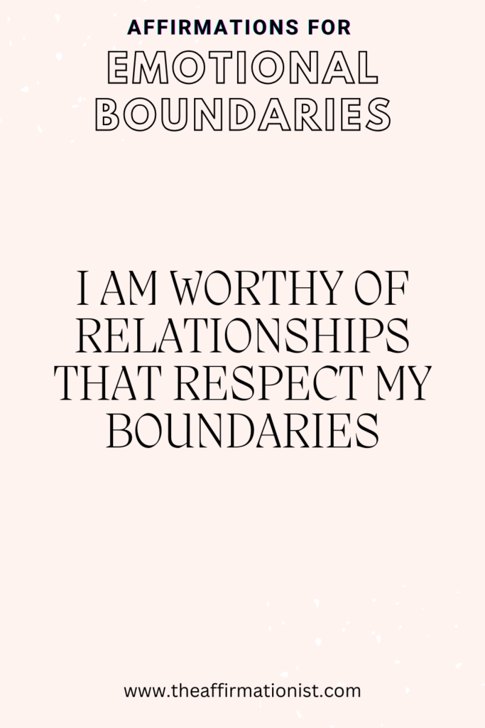 Affirmations for Emotional Boundaries: Protecting Your Energy and Well ...